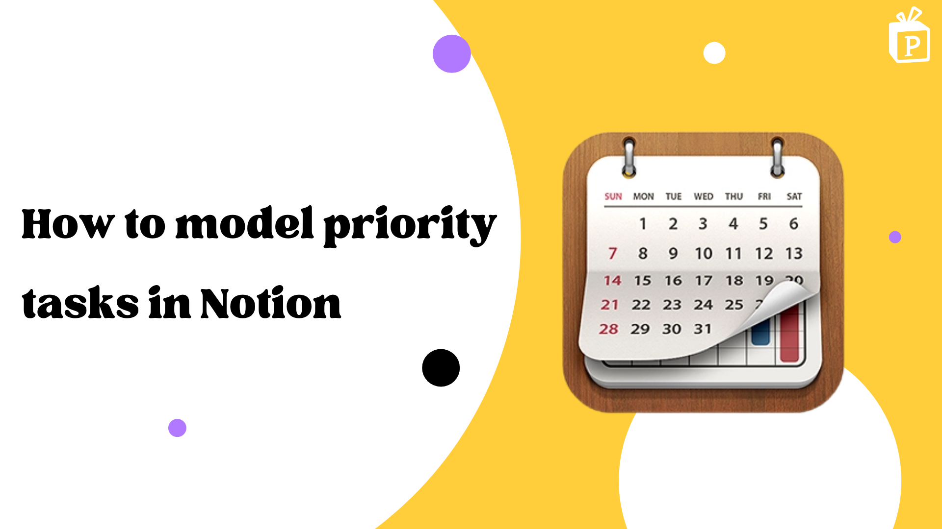 How to model Priority tasks in Notion | Prototion